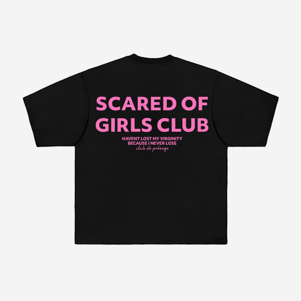 SCARED OF GIRLS CLUB – club de présage